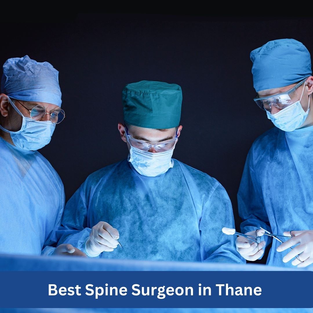 Best Spine Surgeon in Thane | The Spine Clinics